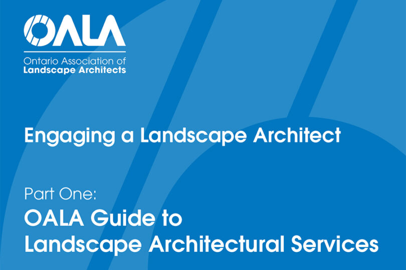 Guide Updates: The OALA’s Engaging a Landscape Architect Series – Janet ...